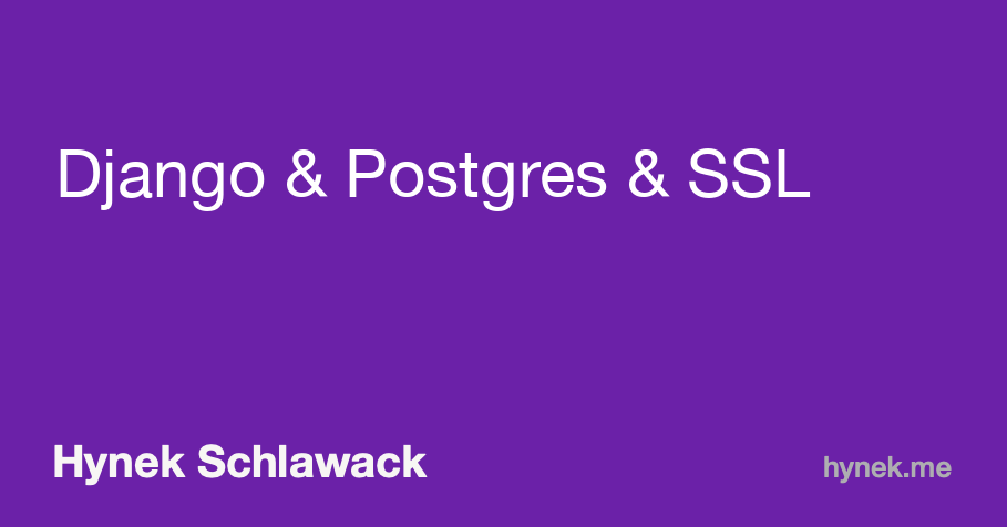 Django And Postgres And Ssl